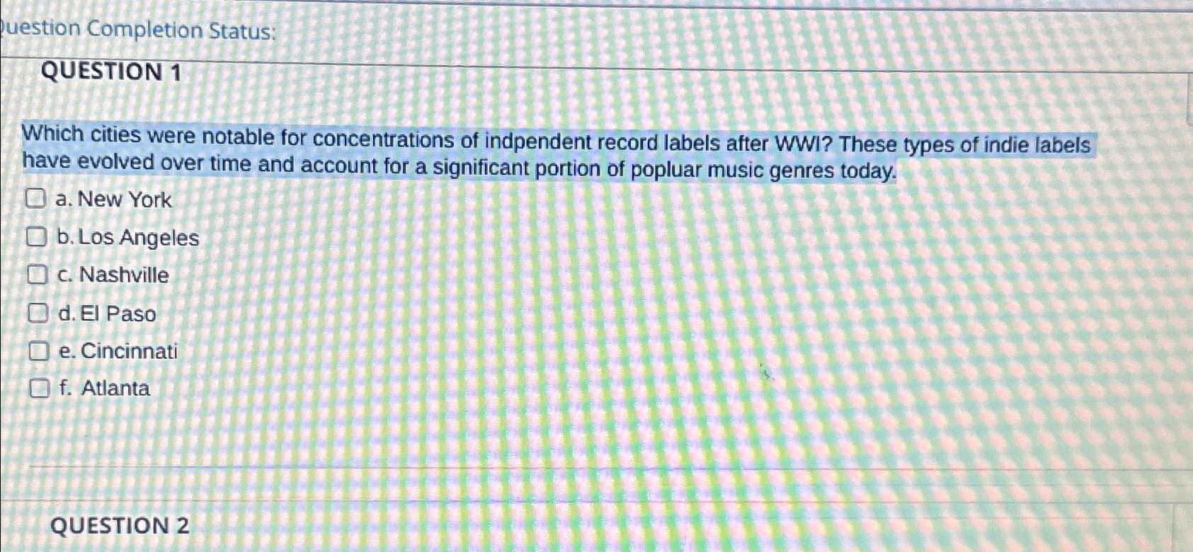 Solved uestion Completion Status:QUESTION 1Which cities were | Chegg.com