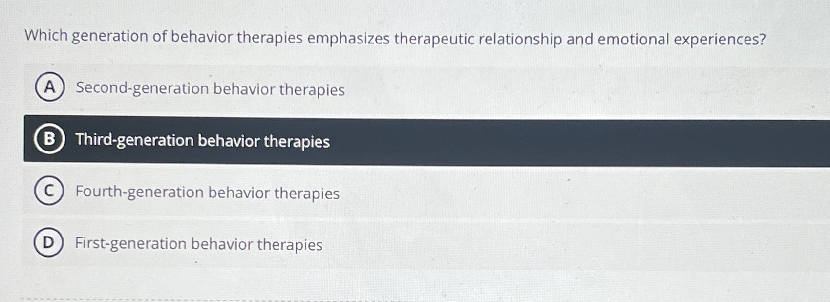 Solved Which generation of behavior therapies emphasizes | Chegg.com