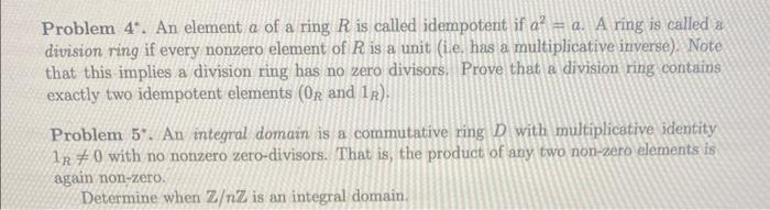 Solved Problem 4∗. An element a of a ring R is called | Chegg.com