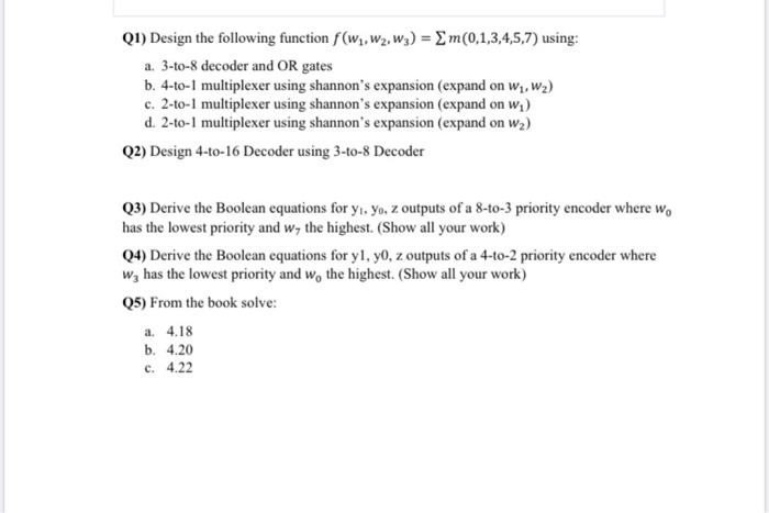 Solved Q1) Design the following function f(W1,W2, W3) = | Chegg.com