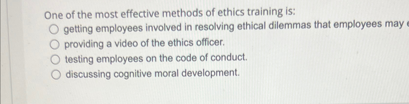 Solved One of the most effective methods of ethics training | Chegg.com