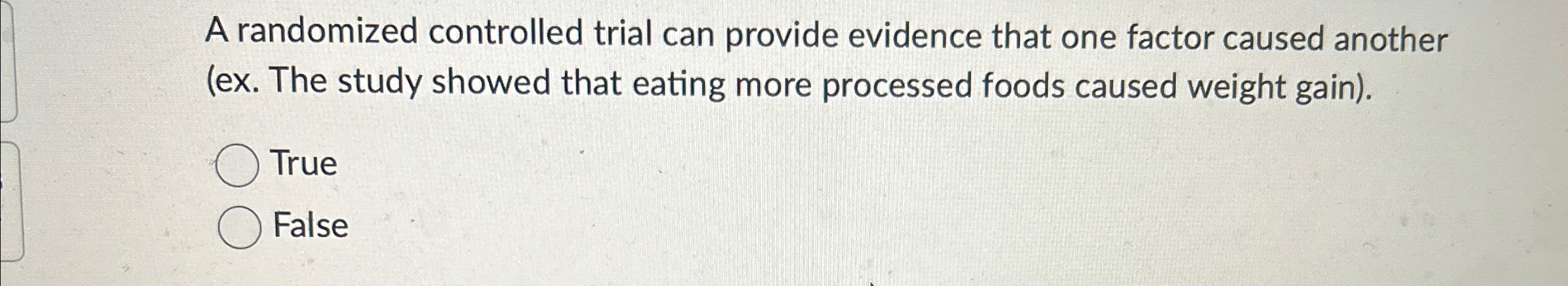 Solved A randomized controlled trial can provide evidence | Chegg.com