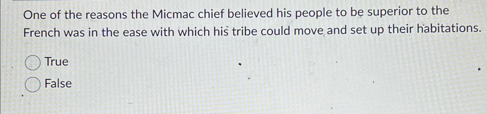 Solved One of the reasons the Micmac chief believed his | Chegg.com