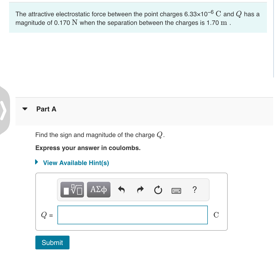 Solved The attractive electrostatic force between the point | Chegg.com