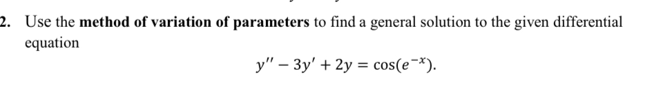 Solved Use the method of variation of parameters to find a | Chegg.com