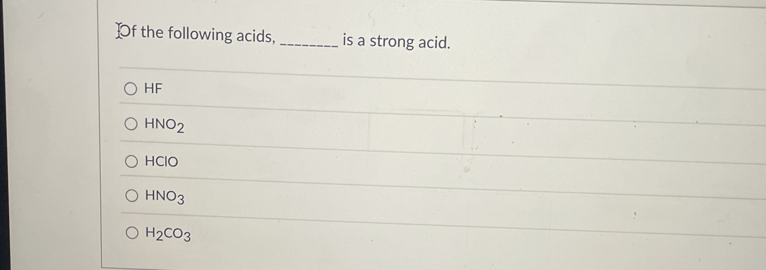 High Quality SOLUTION Dof the following acids, q, ﻿is a strong | Chegg.com