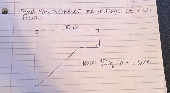 Find the perimeter and acreage of the field: iq ch=1 | Chegg.com