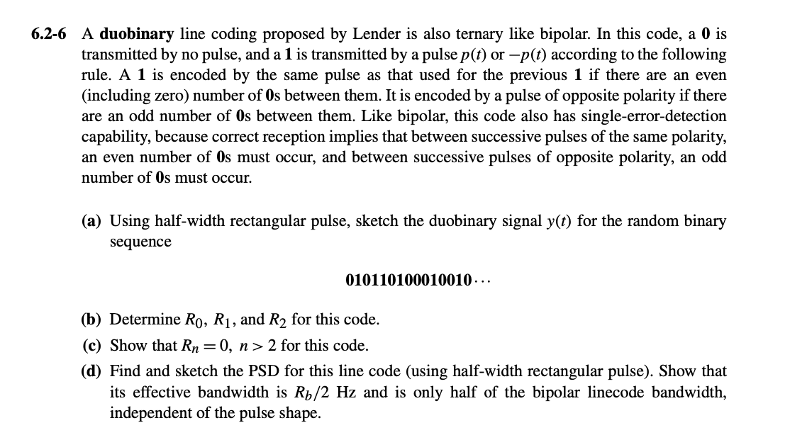 Solved 6.2-6 ﻿A duobinary line coding proposed by Lender is | Chegg.com