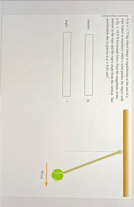 Solved Am=2.75 kg object hangs in equilibrium at the end of | Chegg.com