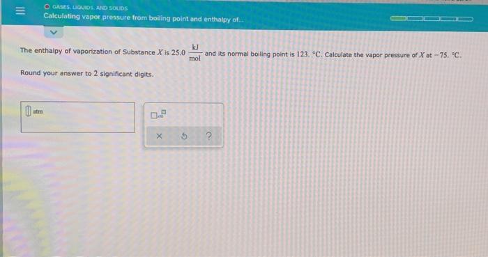 Solved O GASES, LIQUIDS, AND SOLIDS III Calculating vapor | Chegg.com