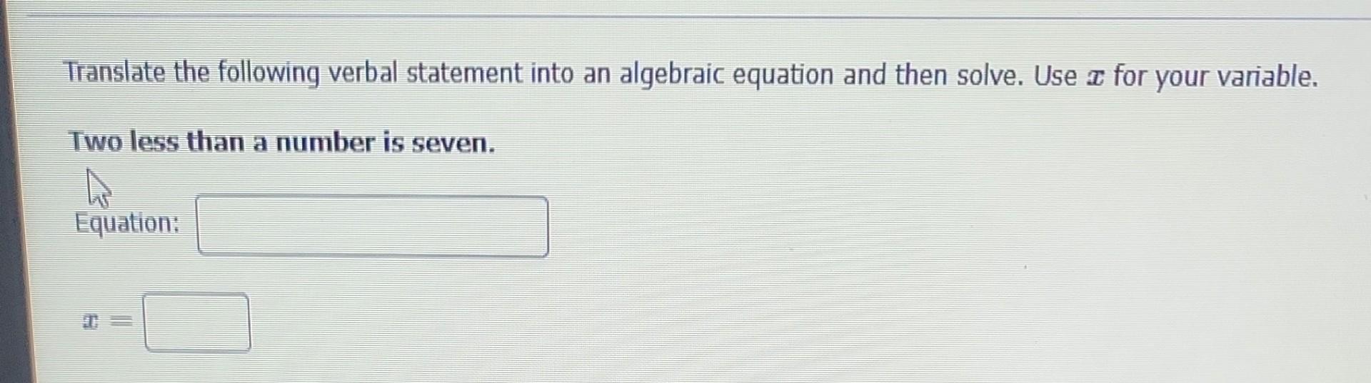 Solved Translate the following verbal statement into an | Chegg.com