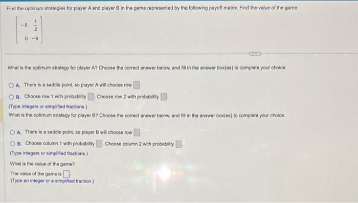 Solved Find the optimum strategies for player A and player B | Chegg.com