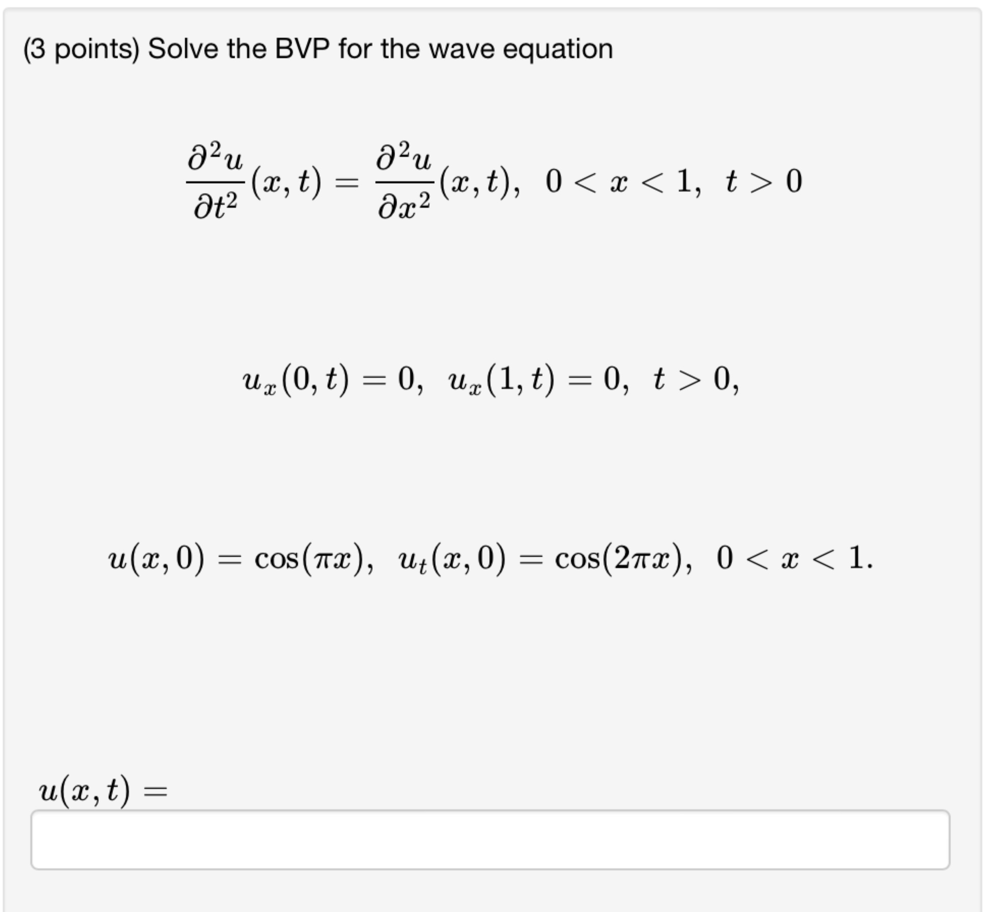 Solved (3 ﻿points) ﻿Solve the BVP for the wave | Chegg.com