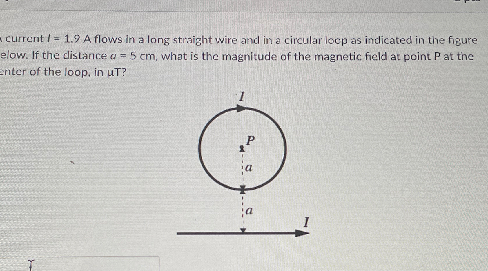 Solved current I=1.9 ﻿A flows in a long straight wire and in | Chegg.com