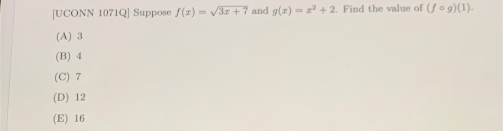 Solved [UCONN 1071Q] ﻿Suppose f(x)=3x+72 ﻿and g(x)=x2+2. | Chegg.com