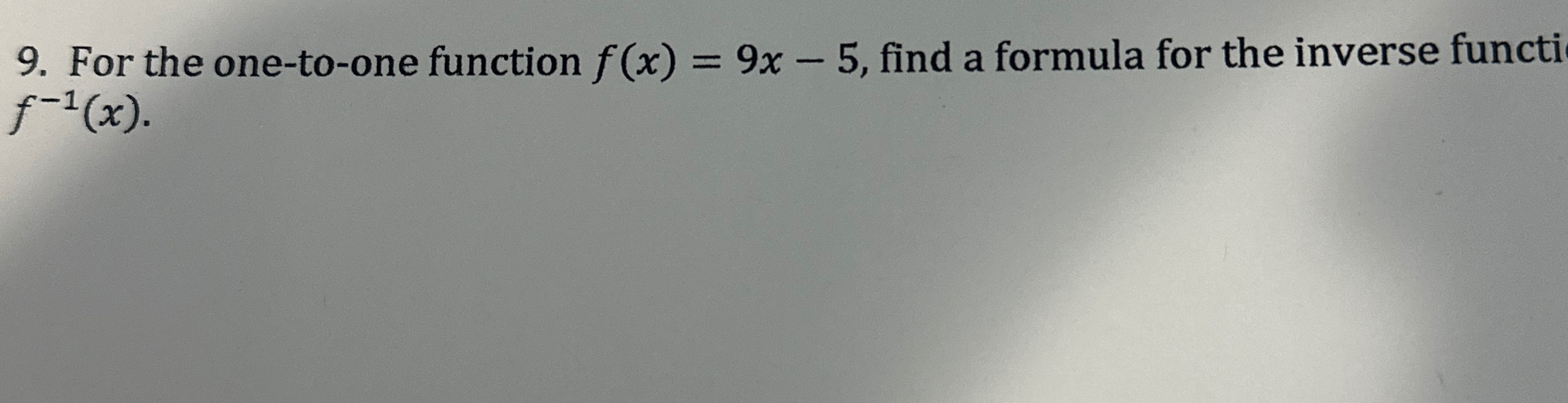 Solved For the one-to-one function f(x)=9x-5, ﻿find a | Chegg.com
