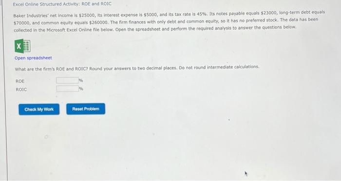 Solved Excel Online Structured Activity: ROE and ROIC Baker | Chegg.com