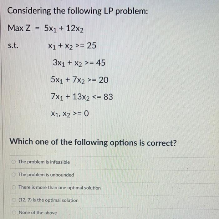 Solved Considering the following LP problem: MaxZ= s.t. | Chegg.com