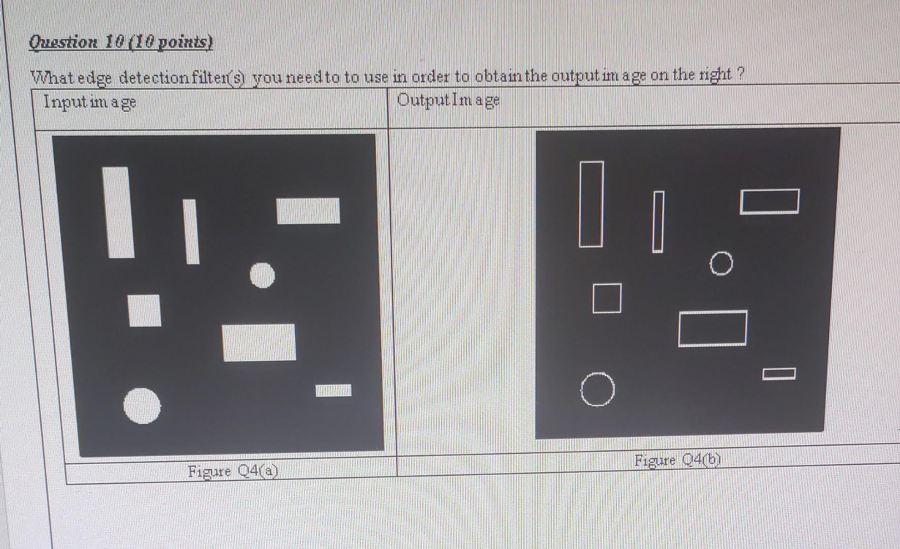 Solved What Edge Detection Filter 3 You Need To To Use In