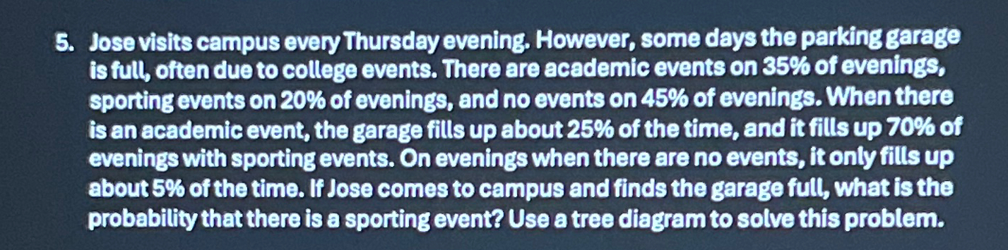 Solved Jose visits campus every Thursday evening. However, | Chegg.com