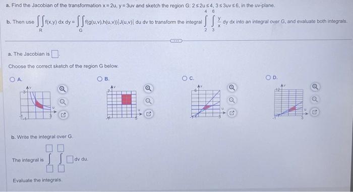 Solved a. Find the Jacobian of the transformation x=2u,y=3uv | Chegg.com