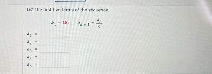 Solved List the first five terms of the sequence. | Chegg.com