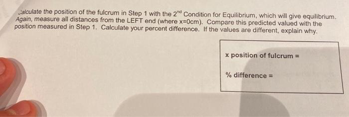 calculate the position of the fulcrum in Step 1 with | Chegg.com