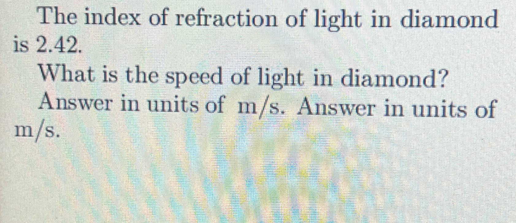 Solved The index of refraction of light in diamond is | Chegg.com