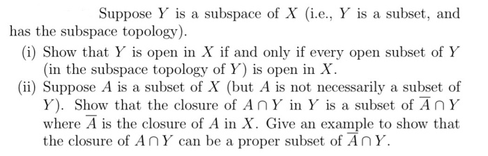 Solved Suppose Y is a subspace of X (i.e., Y is a subset, | Chegg.com