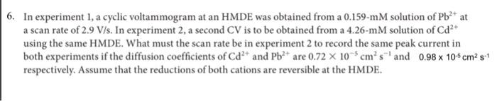 Solved 6. In experiment 1 , a cyclic voltammogram at an HMDE | Chegg.com