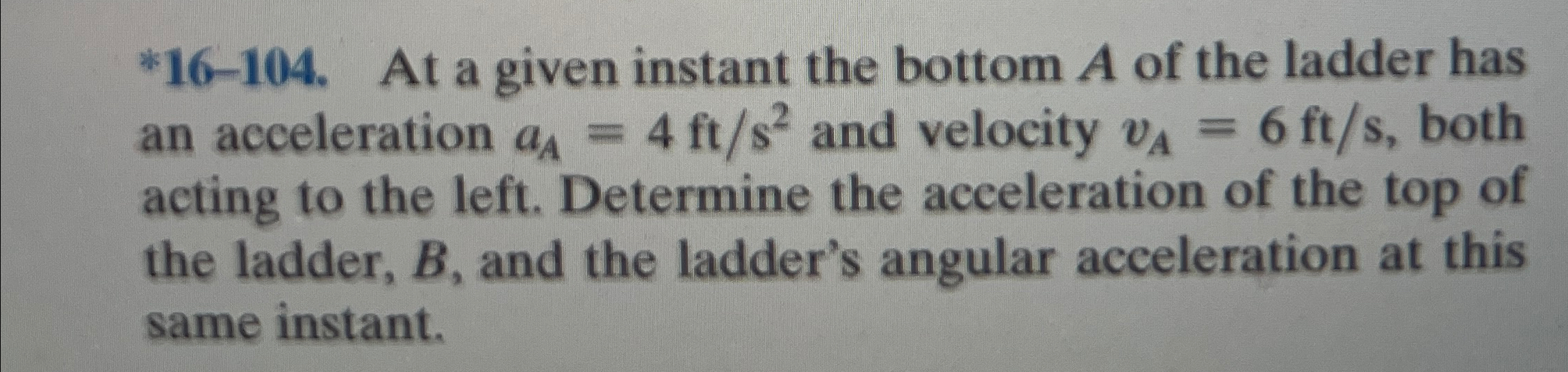 Solved *16-104. ﻿At a given instant the bottom A ﻿of the | Chegg.com