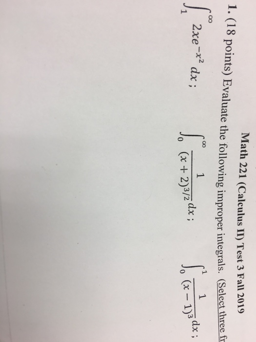 Solved Math 221 Math 221 (Calculus II) Test 3 Fall 2019 1. | Chegg.com