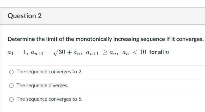 Solved Determine the limit of the monotonically increasing | Chegg.com