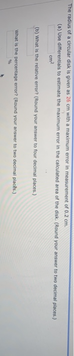 Solved The radius of a circular disk is given as 26 cm with | Chegg.com