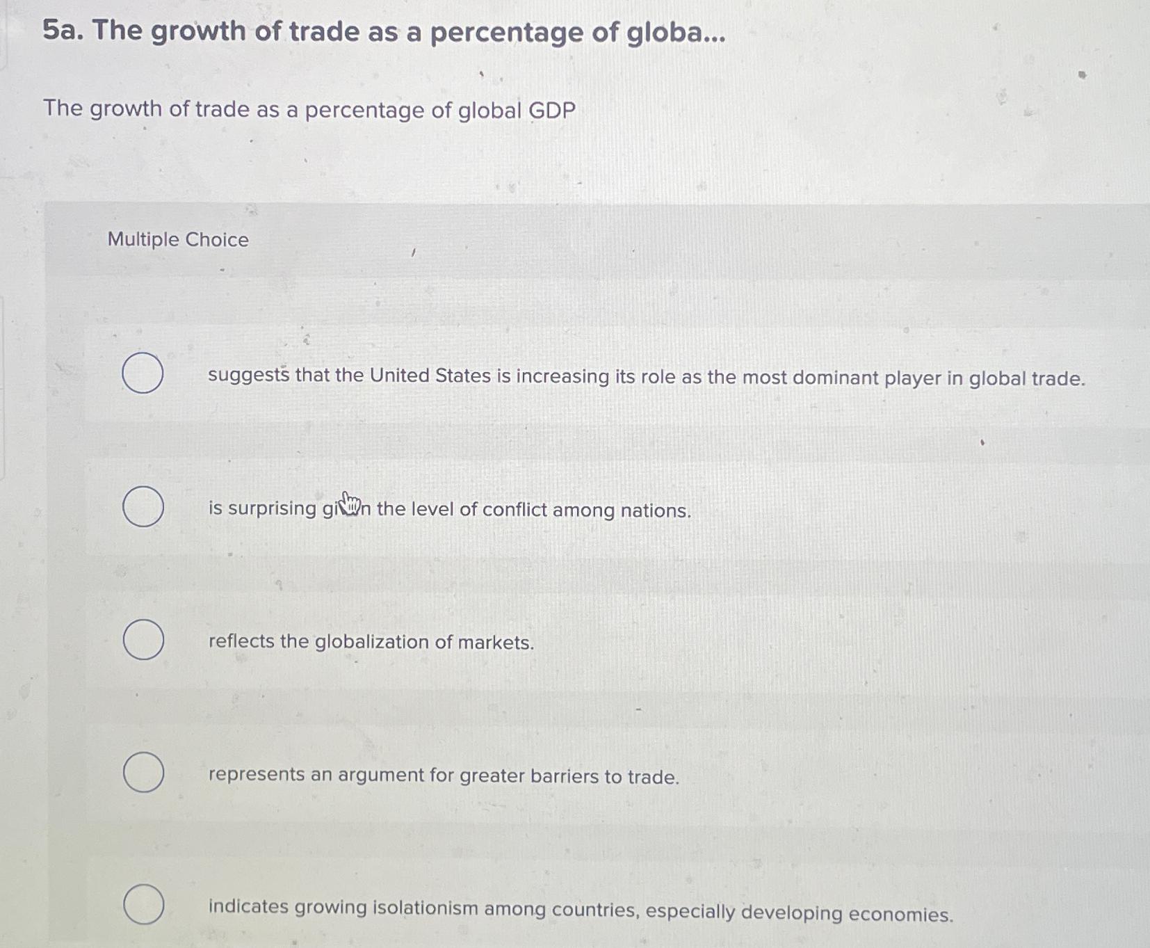 Solved 5a. ﻿The growth of trade as a percentage of | Chegg.com