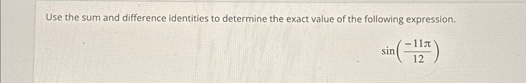 Solved Use the sum and difference identities to determine | Chegg.com