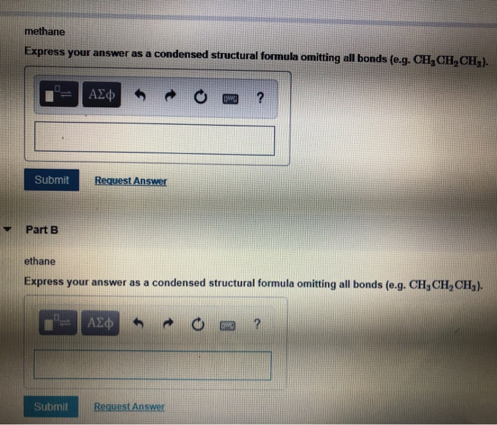 Solved methane Express your answer as a condensed structural | Chegg.com