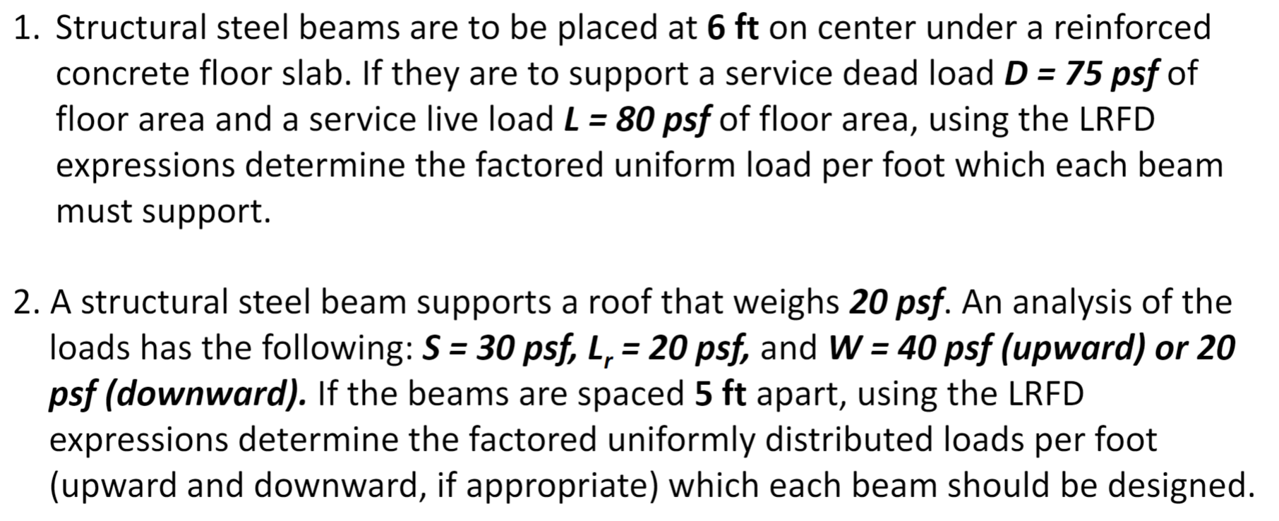 Solved A structural steel beam supports a roof that weighs | Chegg.com