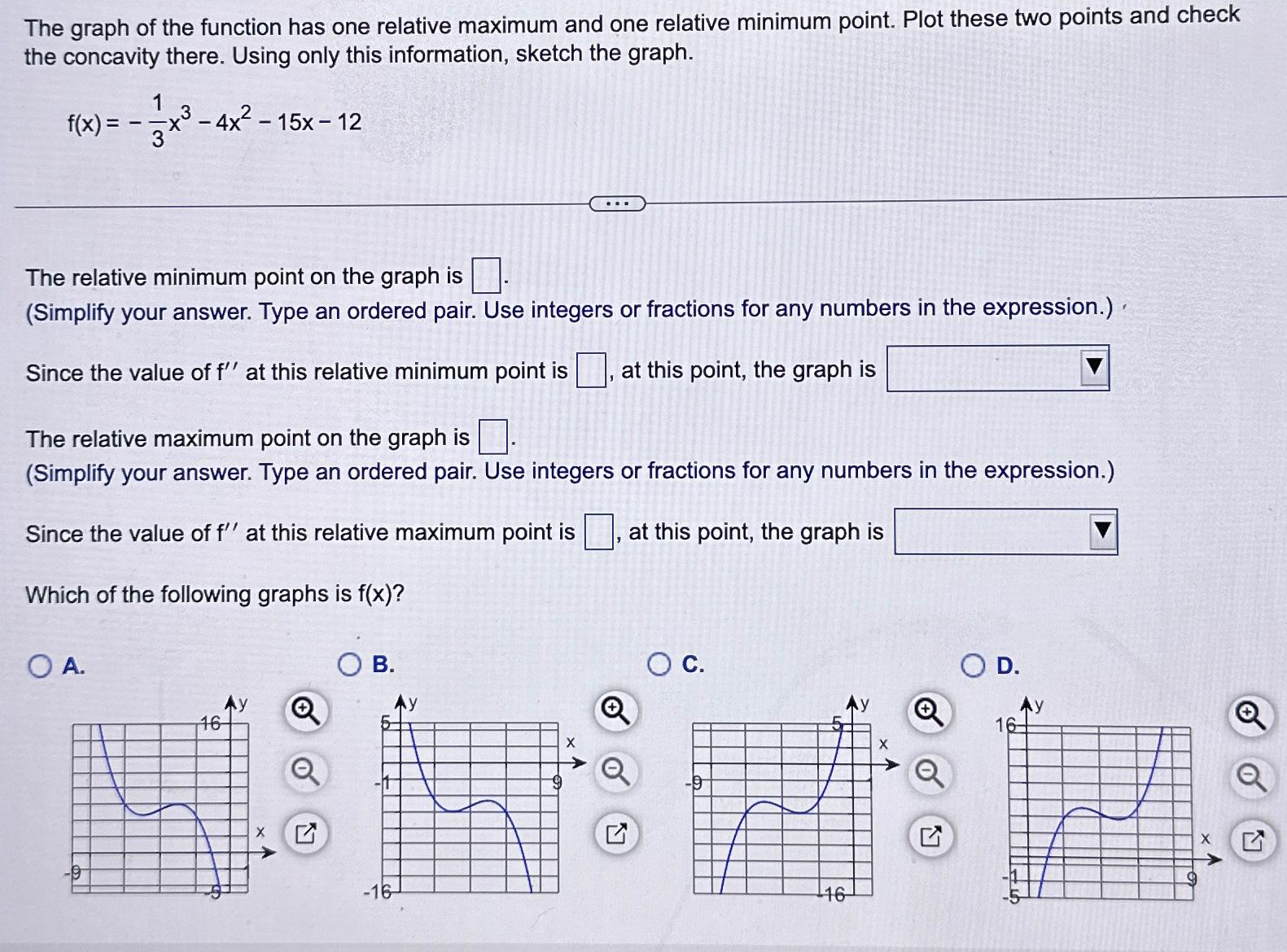 Solved The graph of the function has one relative maximum | Chegg.com