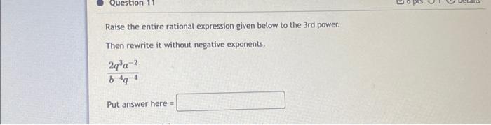 Solved Raise the entire rational expression given below to | Chegg.com