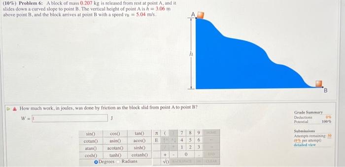 Solved (10\%) Problem 6: A block of mass 0.207 kg is | Chegg.com