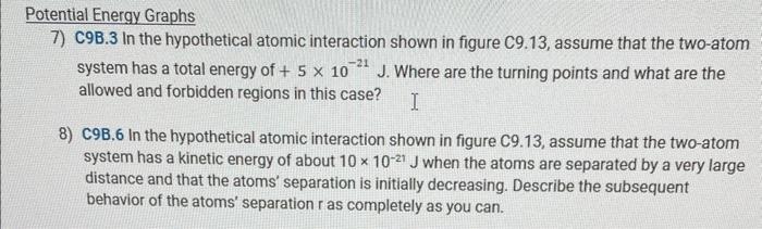 Solved Potential Energy Graphs 7) C9B.3 In the hypothetical | Chegg.com