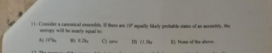 Solved 11- Consider a canonical ensemble. If there are 10′ | Chegg.com
