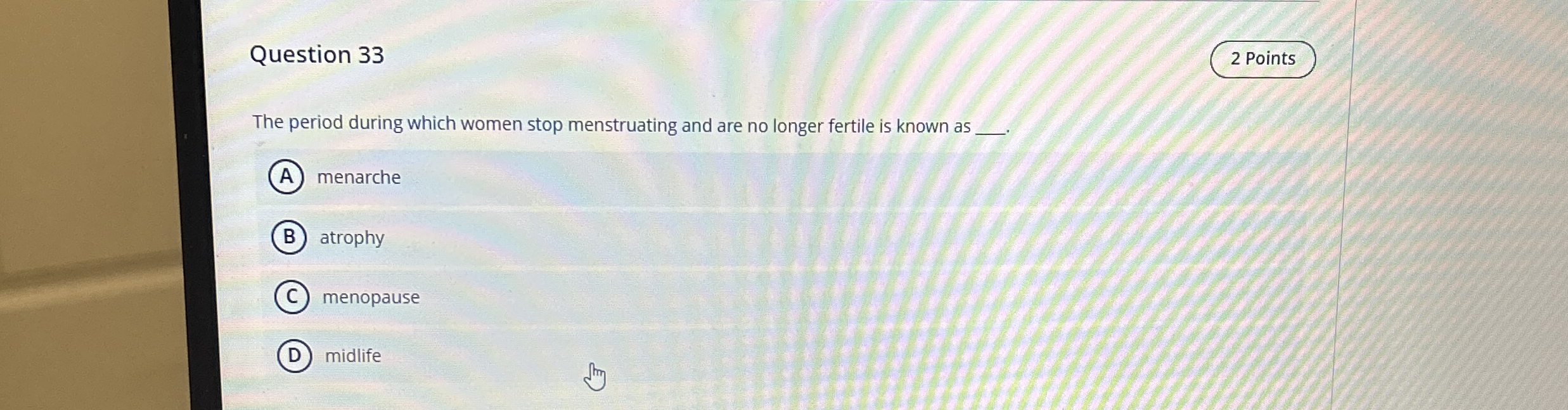 Solved Question 332 ﻿PointsThe period during which women | Chegg.com