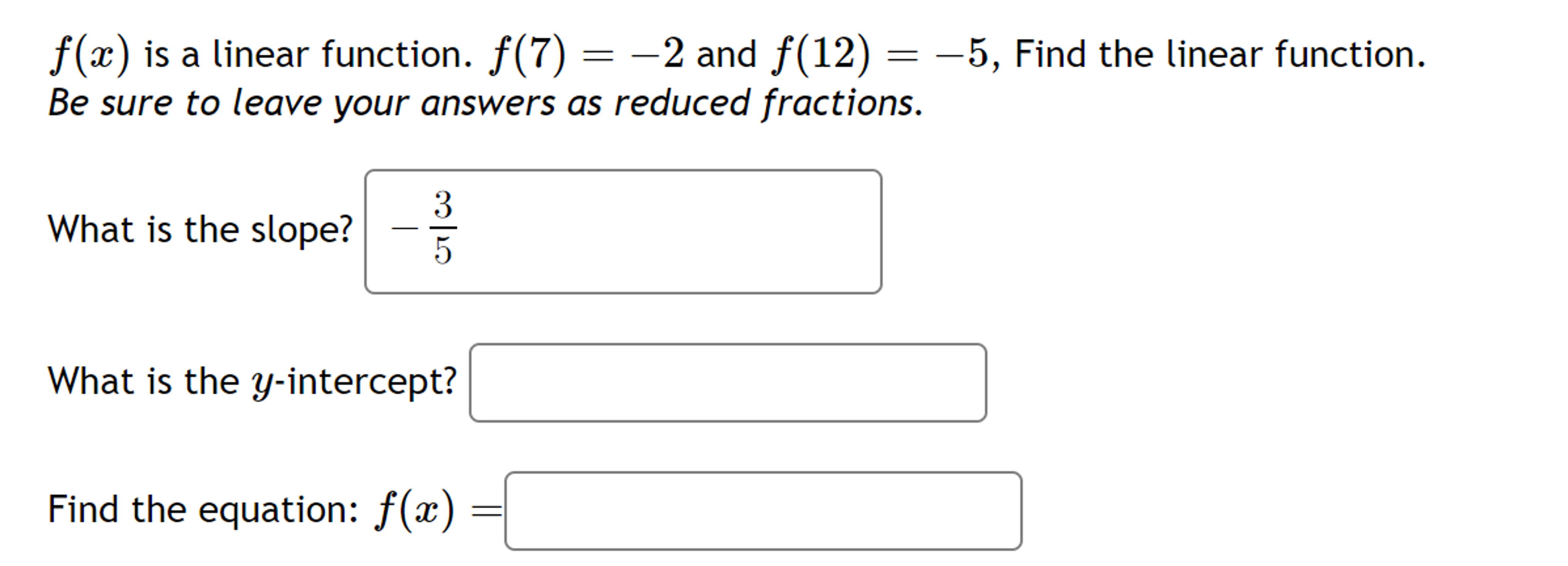 Solved f(x) ﻿is a linear function. f(7)=-2 ﻿and f(12)=-5, | Chegg.com