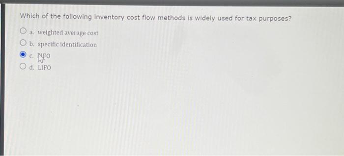 Solved Which of the following inventory cost flow methods is | Chegg.com
