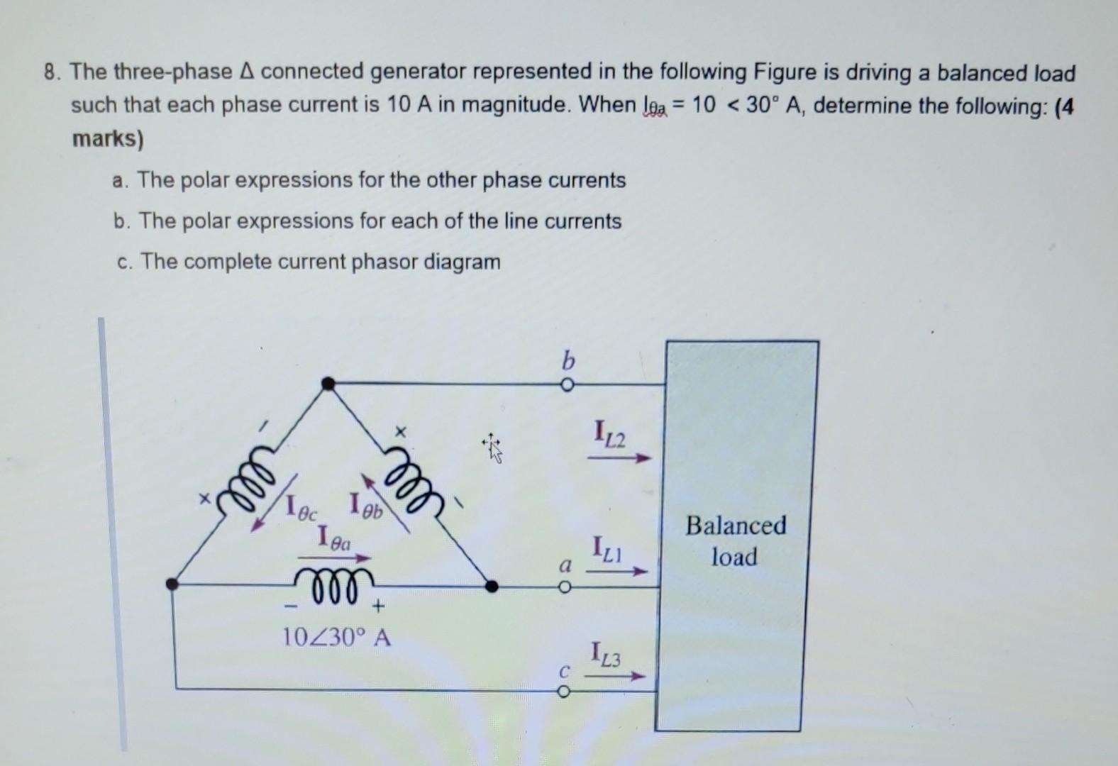 Solved 8. The three-phase Δ connected generator represented | Chegg.com