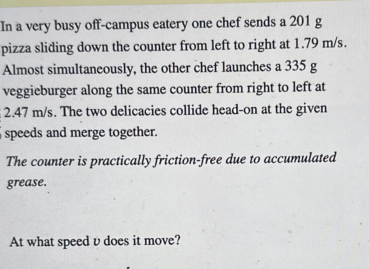 Solved In a very busy off-campus eatery one chef sends a | Chegg.com