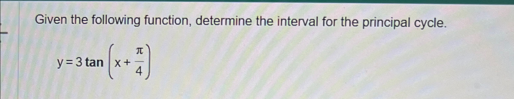Solved Given the following function, determine the interval | Chegg.com