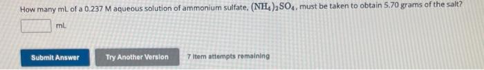 Solved How many mL of a 0.237M aqueous solution of ammonium | Chegg.com